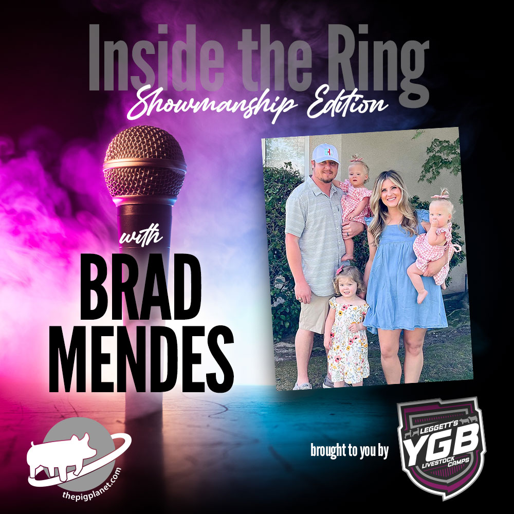 Inside The Ring Showmanship Edition - Brad Mendes - The Pig Planet
