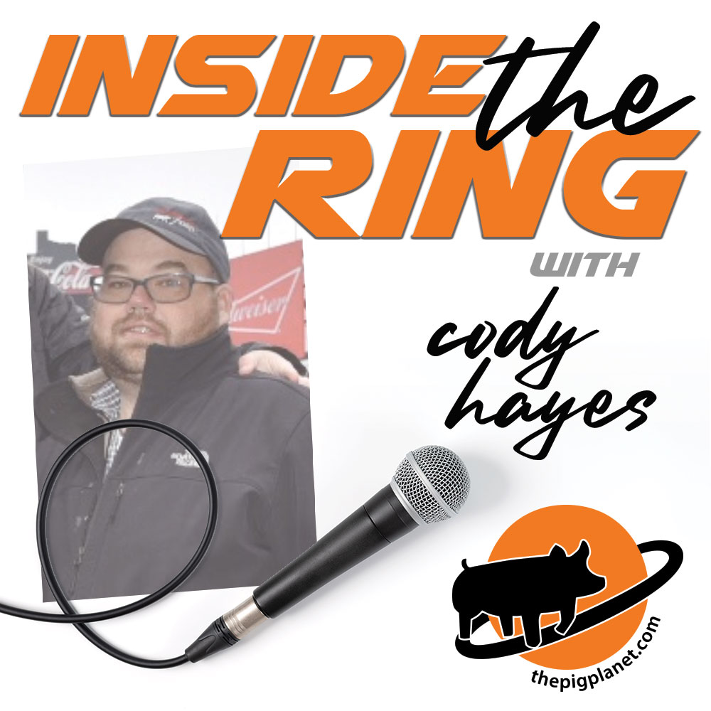 Inside The Ring - Cody Hayes - The Pig Planet